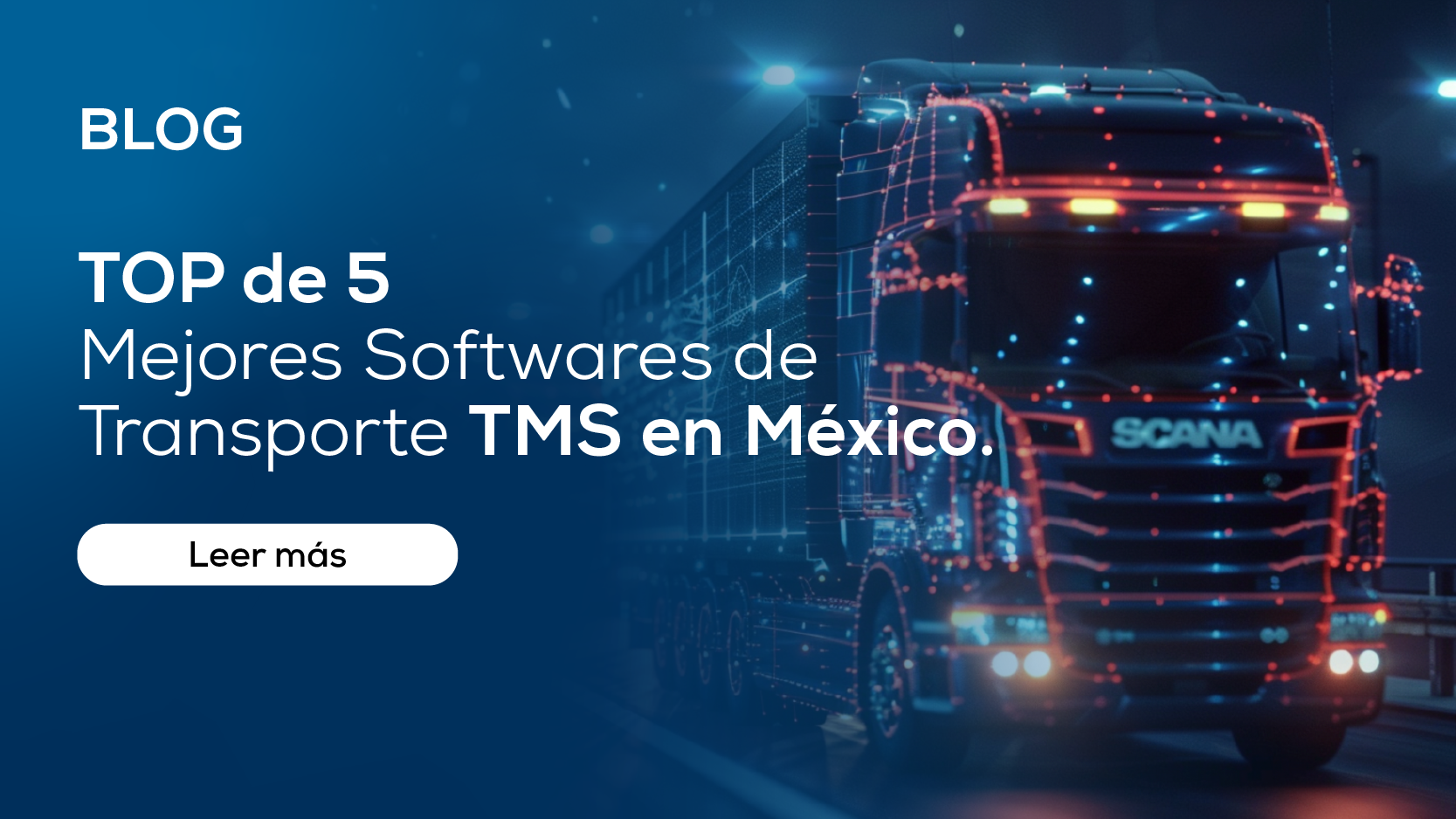 TOP de 5 Mejores Softwares de Transporte TMS en México